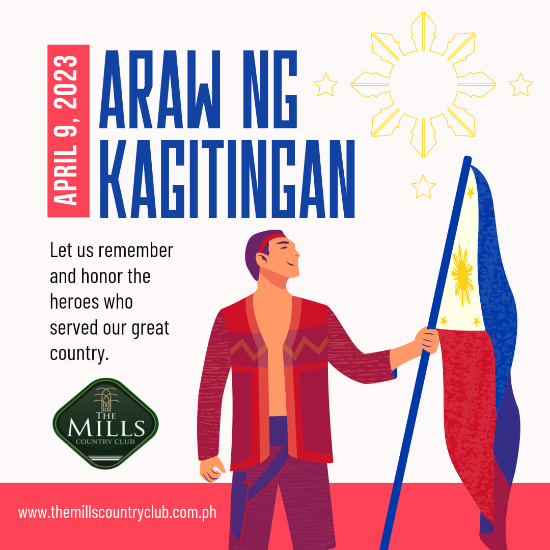 Araw ng Kagitingan | The Mills Country Club